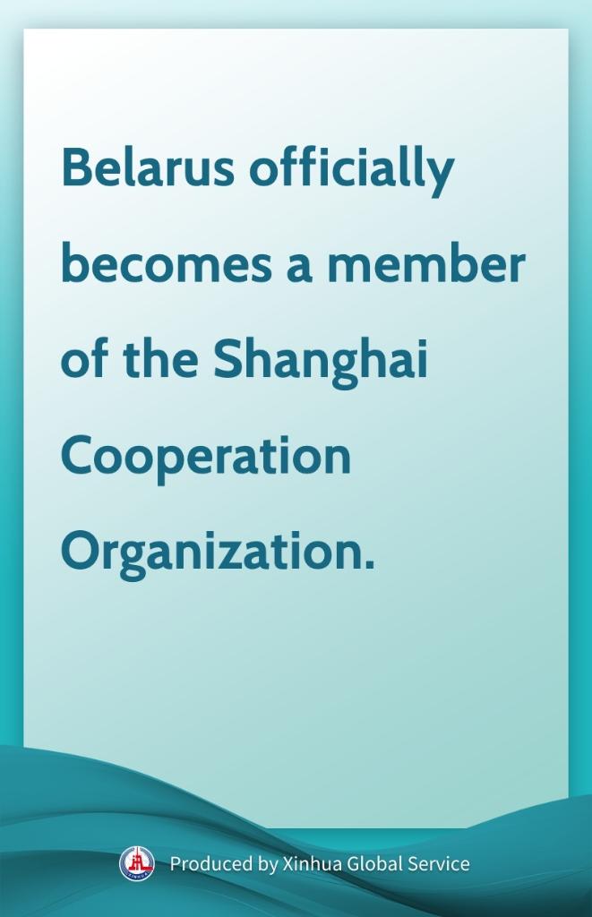 (Poster) Belarus officially joins SCO-Xinhua